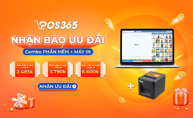 [HOT] NHẬN BÃO ƯU ĐÃI khi mua Combo Phần mềm bán hàng POS365 + Máy in